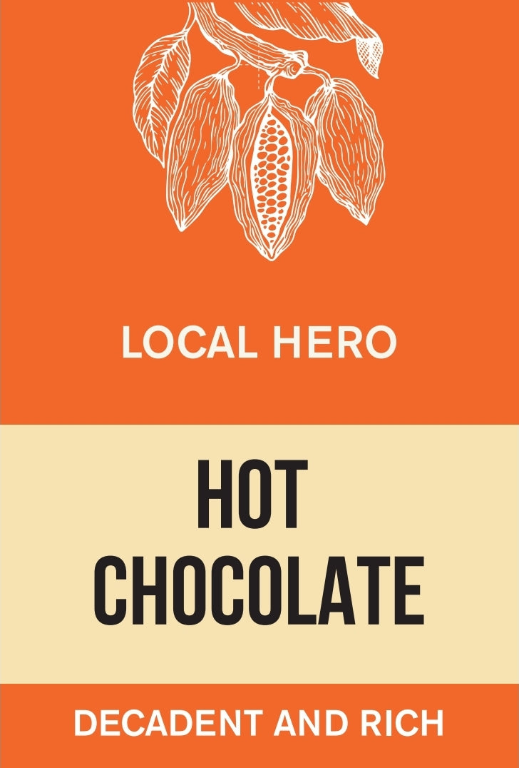 Hot Chocolate – Local Hero Coffee Works